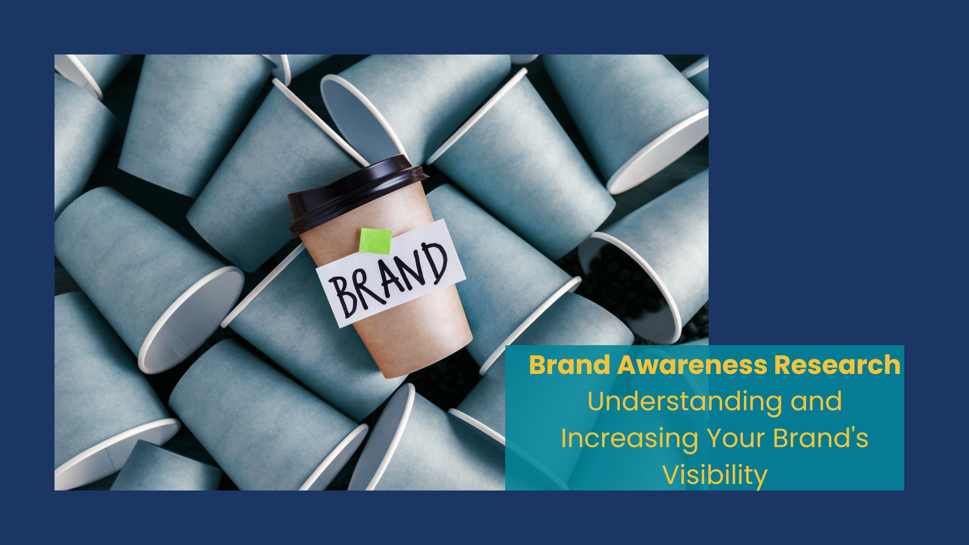 Brand Awareness Research: Understanding and Increasing Your Brand's Visibility